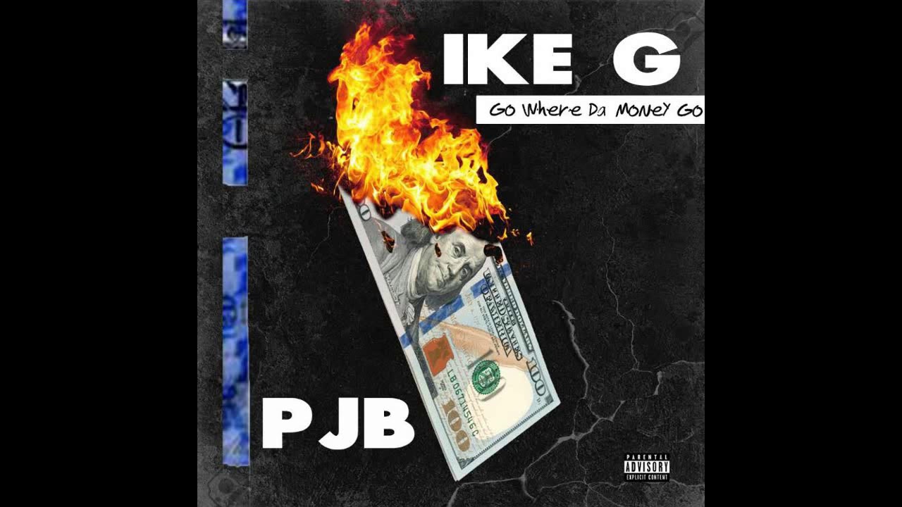 Ike G & PJB - Go Where Da Money Go - YouTube