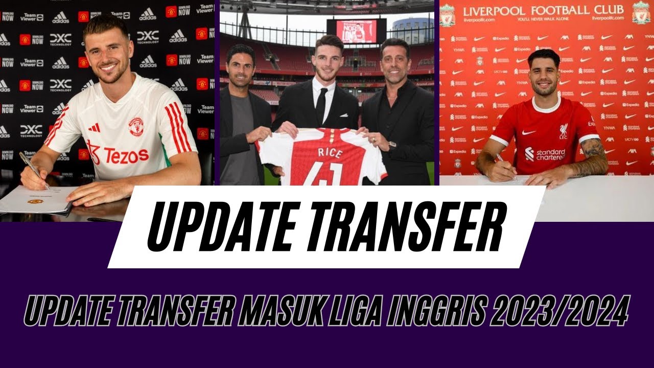 UPDATE TRANSFER TERBARU LIGA INGGRIS 2023/2024 - PART 2 - YouTube