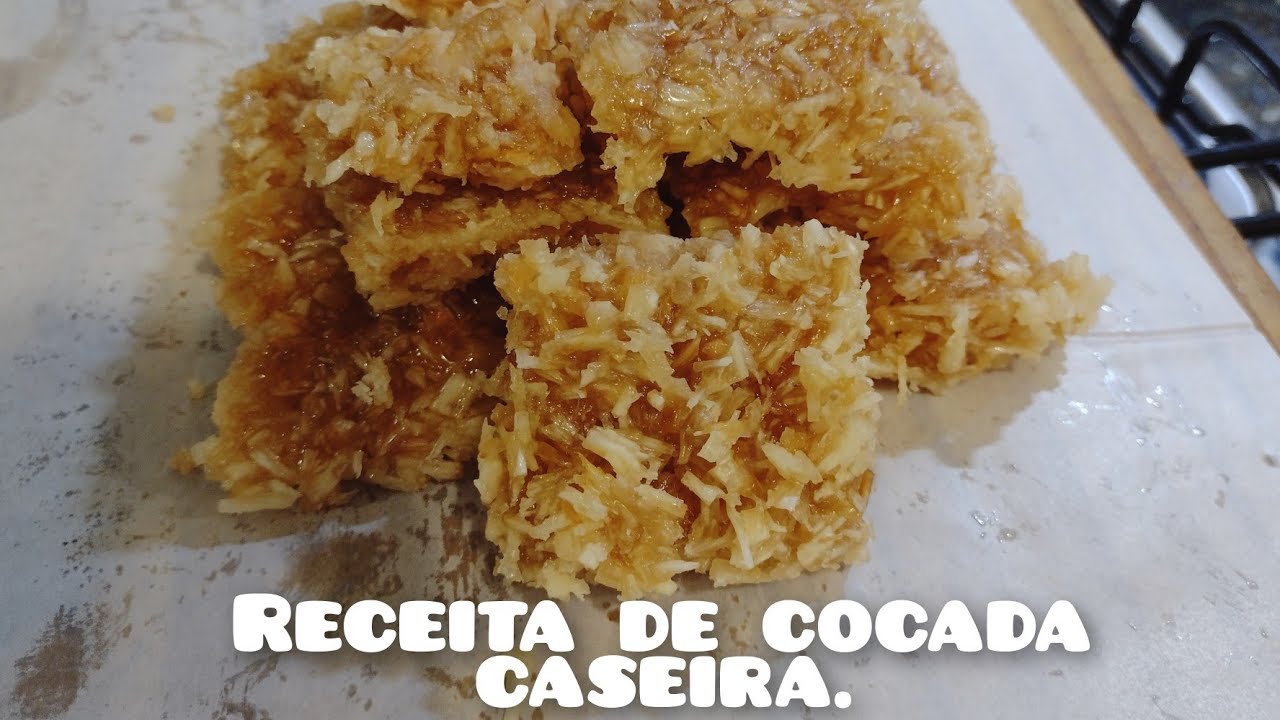 RECEITA DE COCADA CASEIRA. - YouTube
