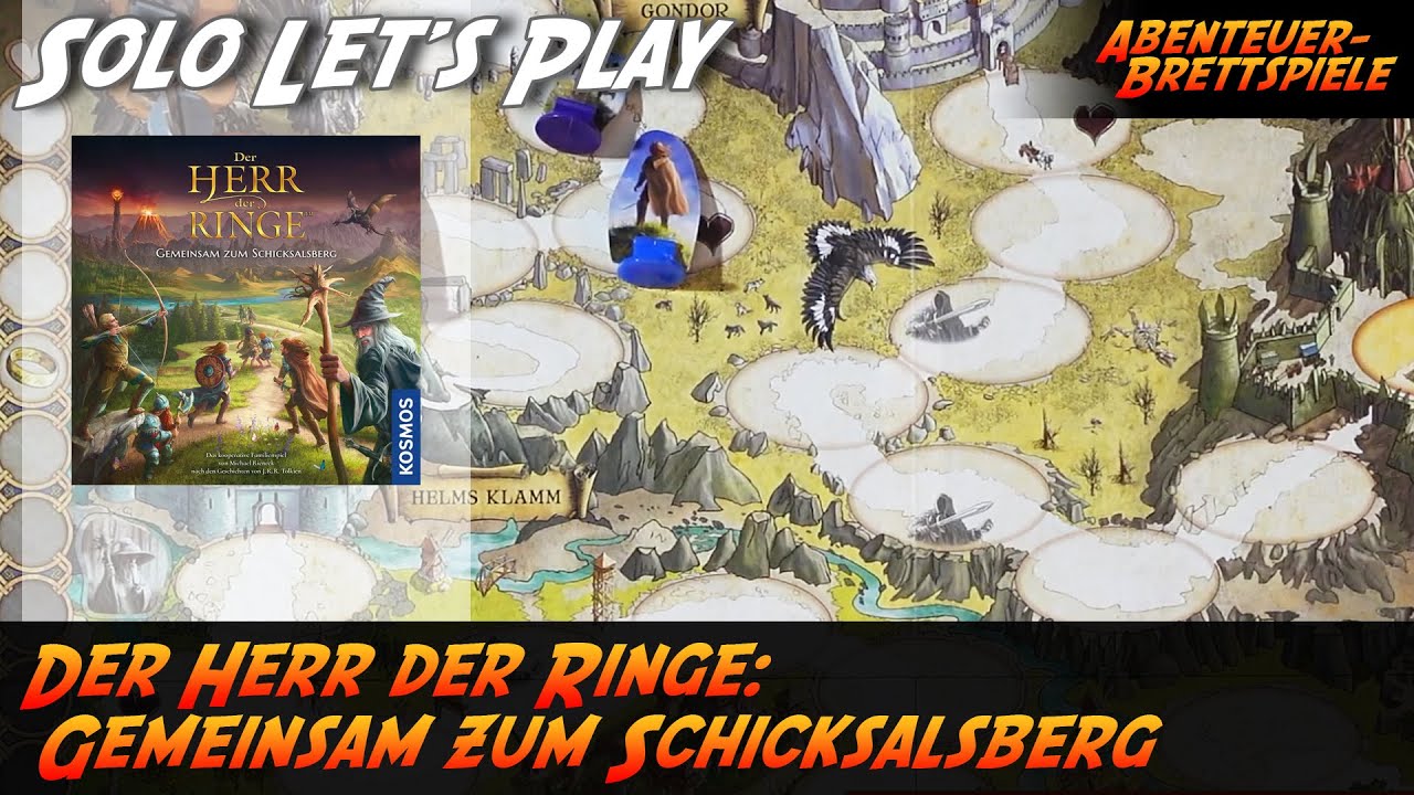 Der Herr der Ringe Gemeinsam zum Schicksalsberg - Solo Let's Play - YouTube