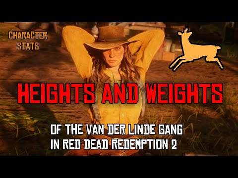 RED READ REDEMPTION 2 ☆ CHARACTERS HEIGHTS AND WEIGHTS ☆ RDR2 Van der Linde Gang  ( Arthur, Dutch )