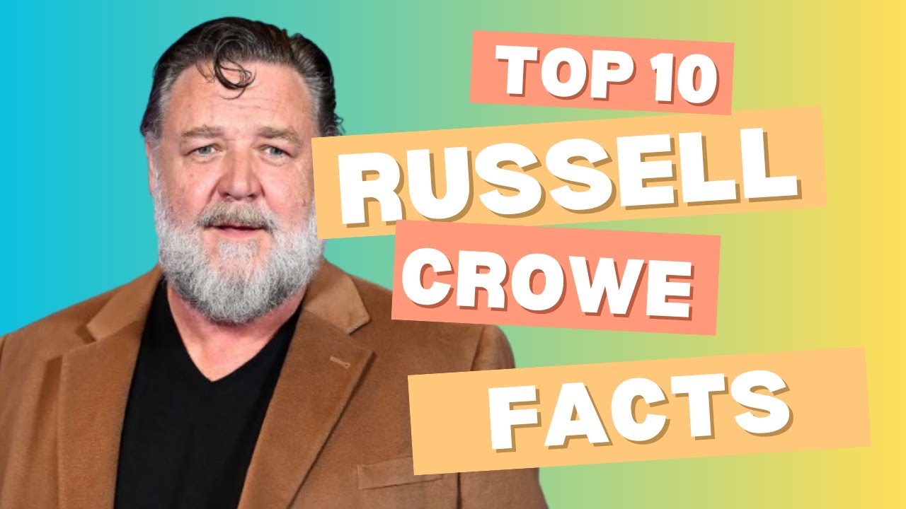 Here Are Some Incredible Facts About Russell Crowe You Didn't Know! 🎥🌟 ...