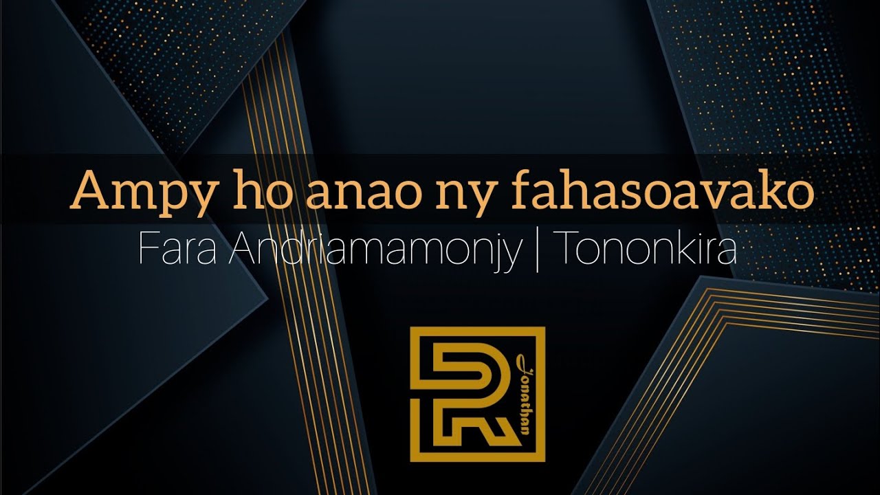 Ampy ho anao ny fahasoavako | Fara Andriamamonjy | Hira Fiderana ...