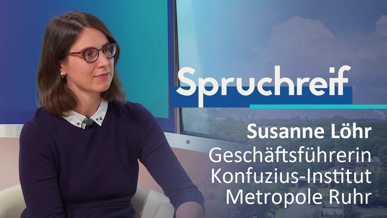SPRUCHREIF | SUSANNE LÖHR | KONFUZIUS-INSTITUT METROPOLE RUHR - YouTube
