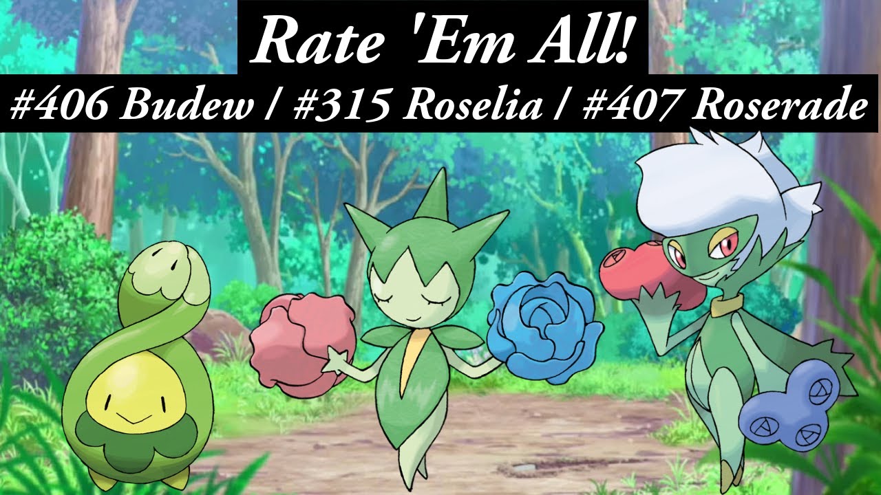Budew and Roserade SAVED Roselia. RATE EM' ALL! Ep 406-407 - YouTube