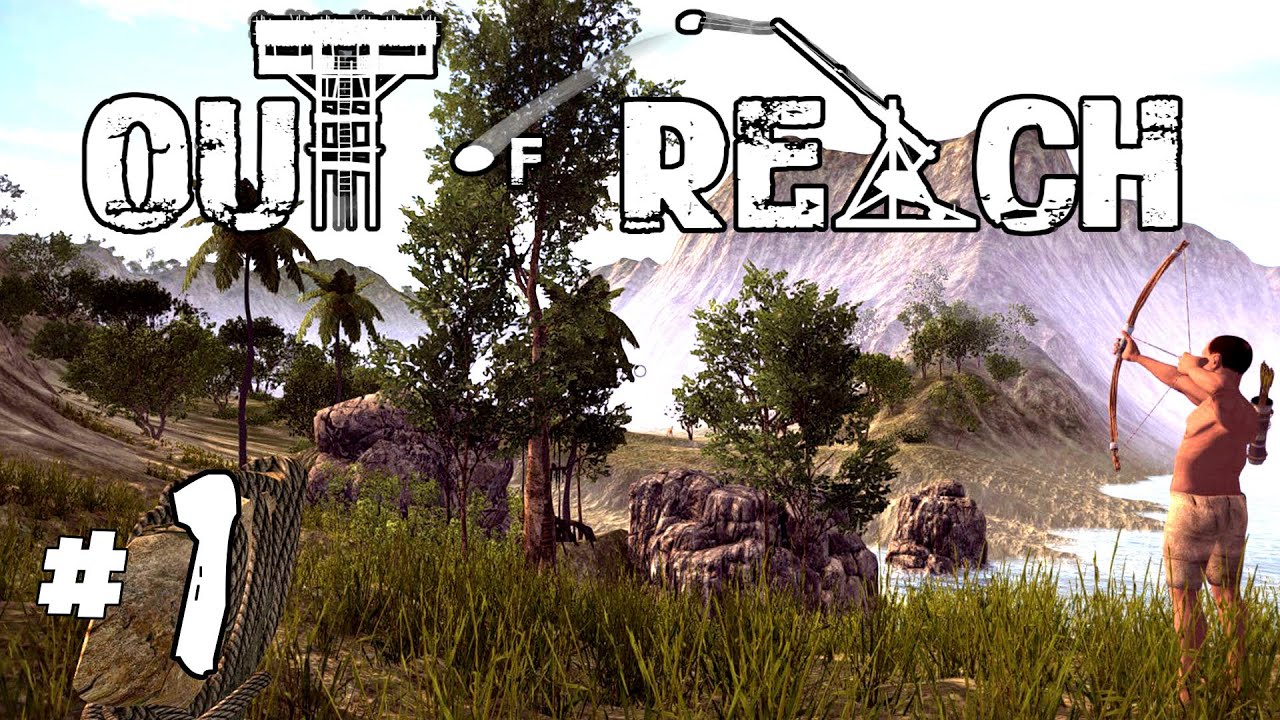 Out of Reach - Ep. 1 - Castaway Survival! - Let's Play Out of Reach ...