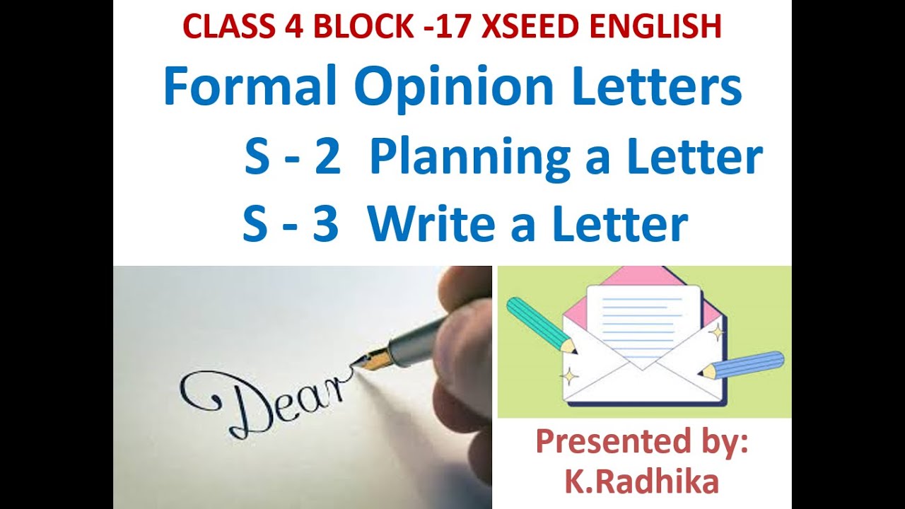 FORMAL OPINION LETTERS | BLOCK-17 XSEED ENGLISH CLASS-4 | S-2 Planning ...