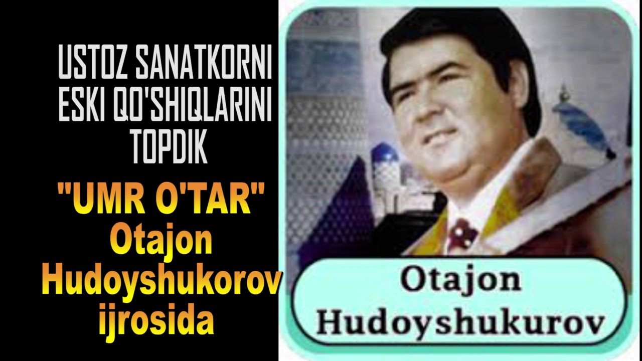 "UMR O'TAR" | Otajon XUDOYSHUKUROV ijrosida | Yoqqan bo'lsa LAYK - YouTube