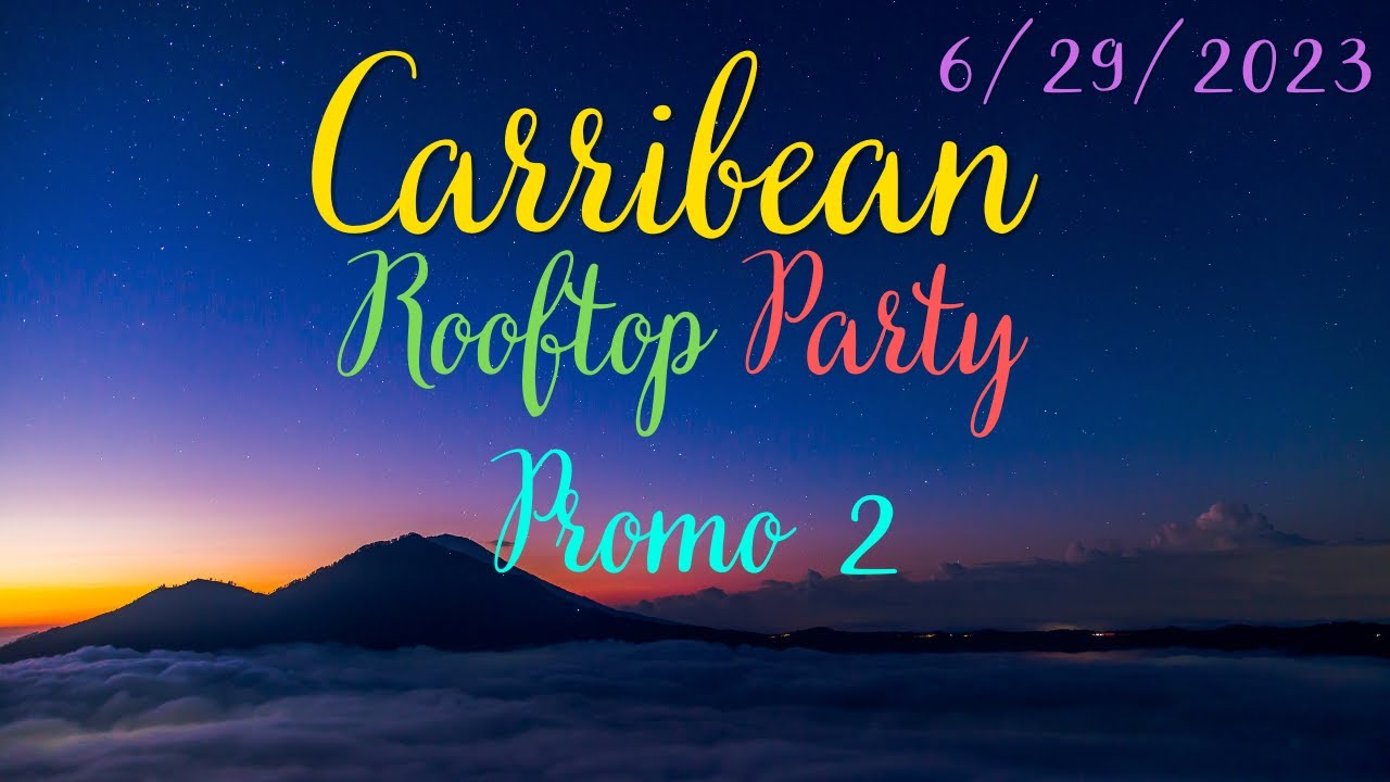 Caribbean Rooftop Party promo 2 - YouTube