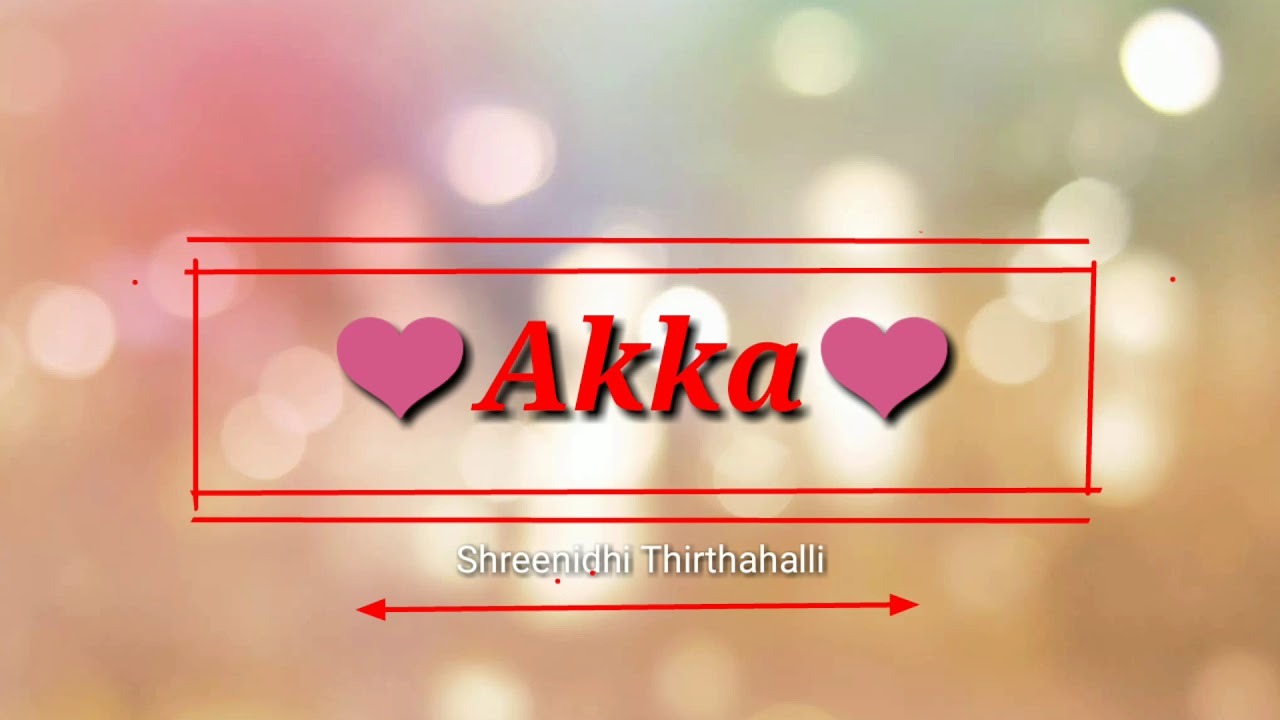 Akka... Sister love whatsapp status#Sister_love - YouTube