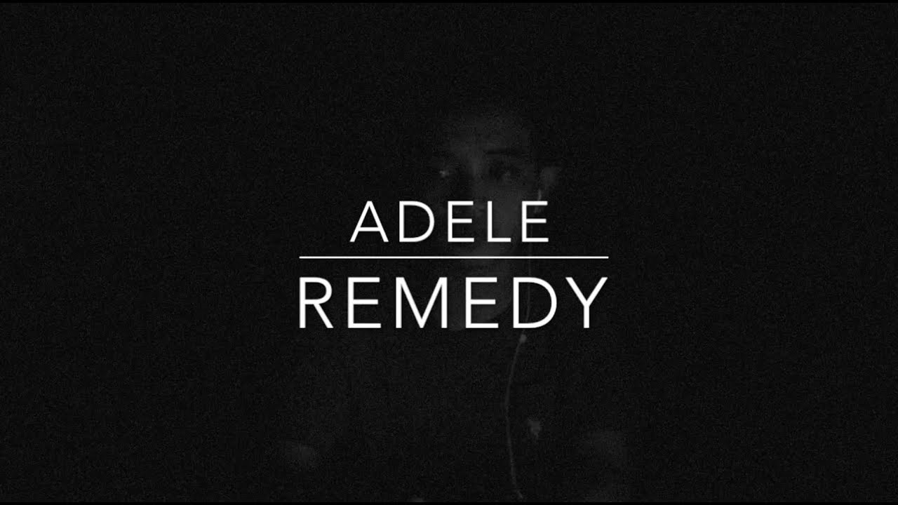 ADELE - REMEDY (cover) - YouTube