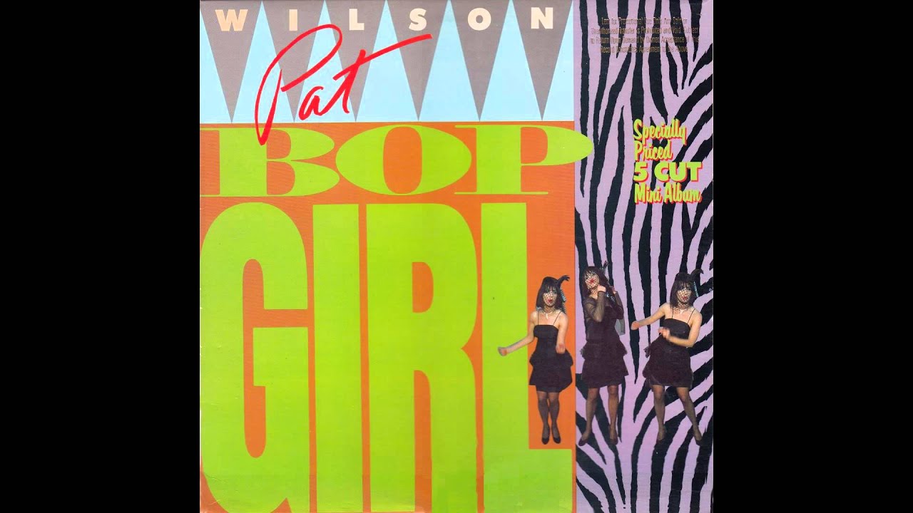 Pat Wilson – “Bop Girl Goes Surfing” (Warners) 1983 - YouTube Music