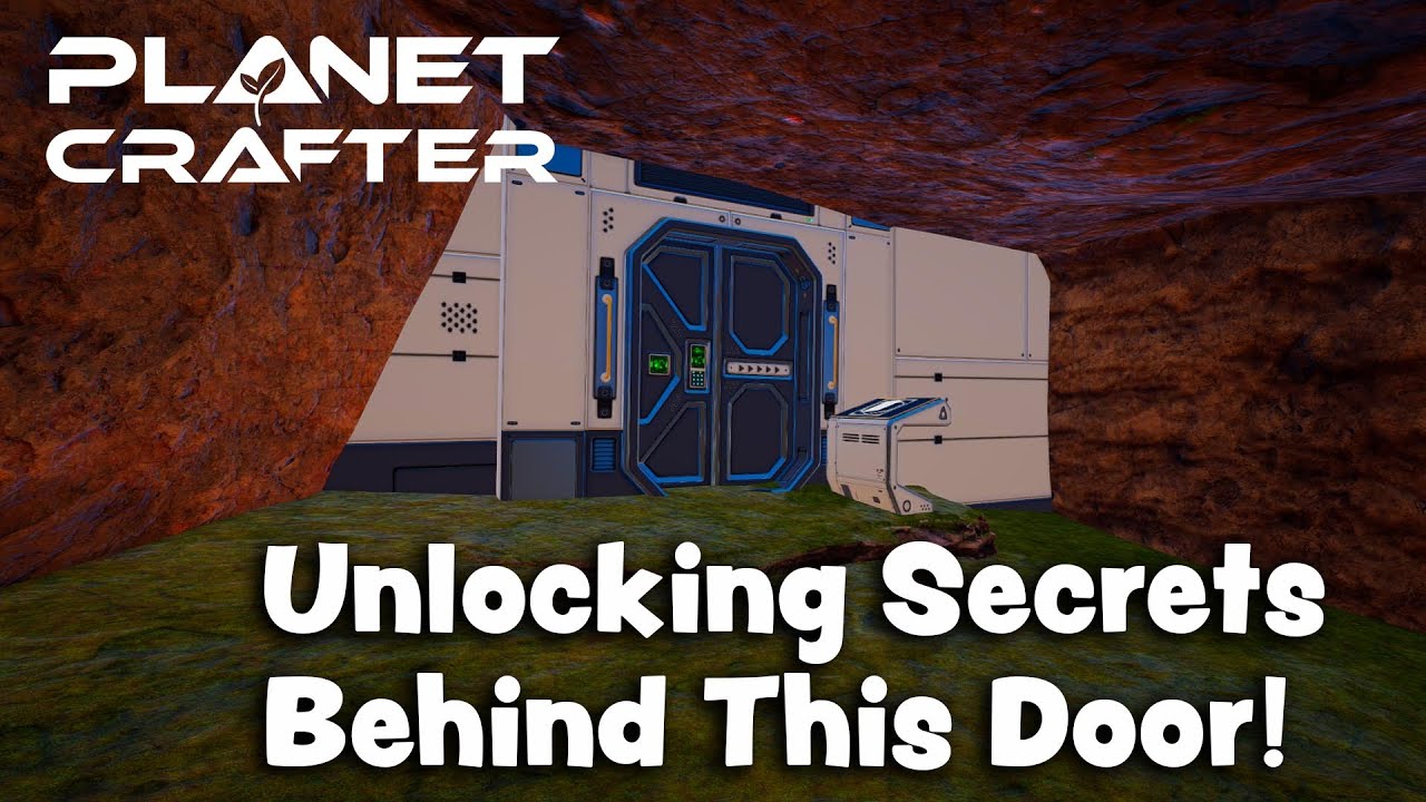 Planet Crafter S6 E28 Unlocking The Secret Door - YouTube