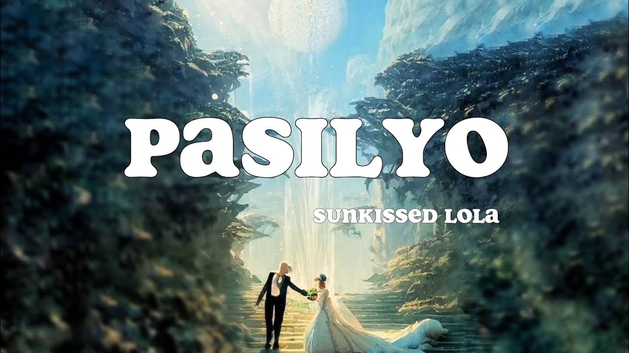Pasilyo - Sunkissed Lola (Lyric Video) - YouTube