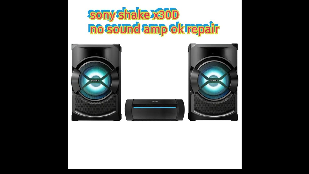 sony shake x30d repair | sony shake x30d no sound amp ok - YouTube