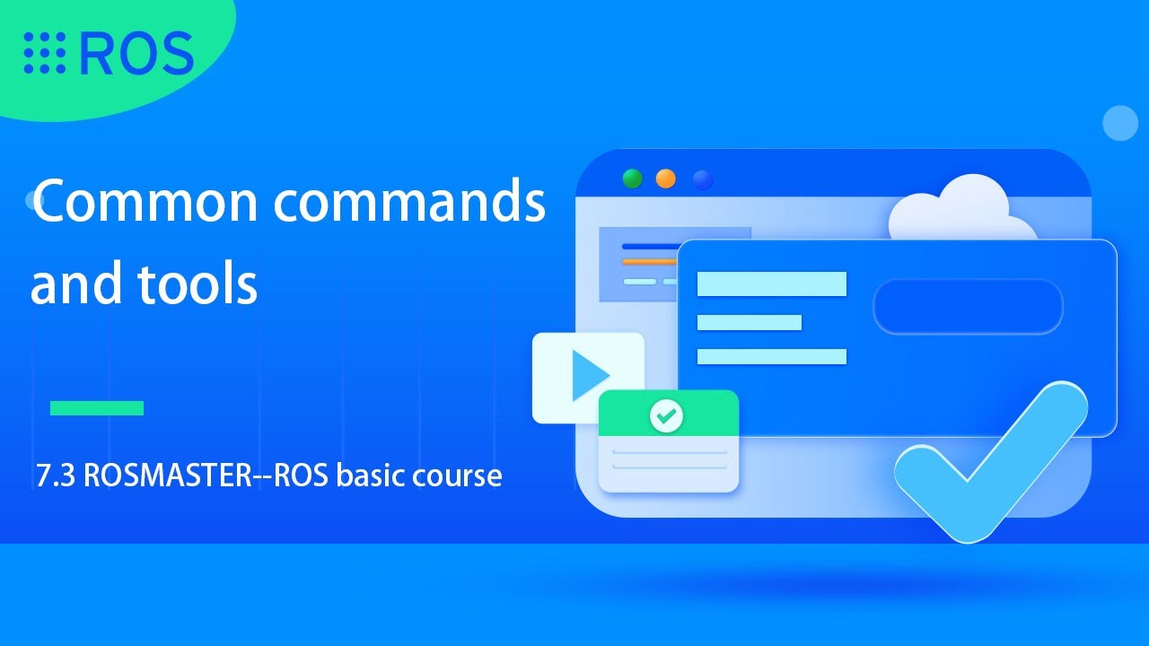 7.3 [ROSMASTER--ROS basic course]---Common commands and tools - YouTube