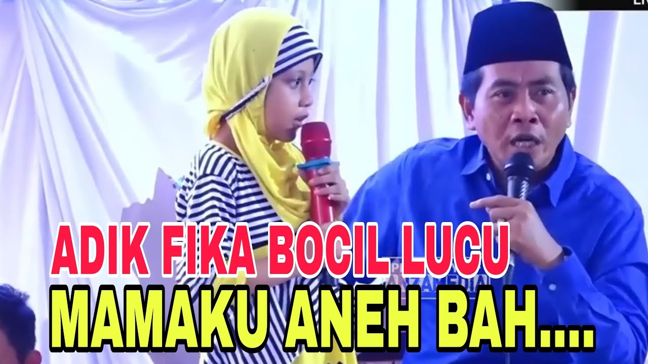 KH ANWAR ZAHID TERBARU//ADIK FIKA BOCIL LUCU, BIKIN NGAKAK SEMUA JAMAAH - YouTube