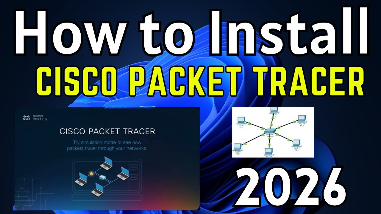 Download & Install Cisco Packet Tracer Step-by-Step Complete Guide ...