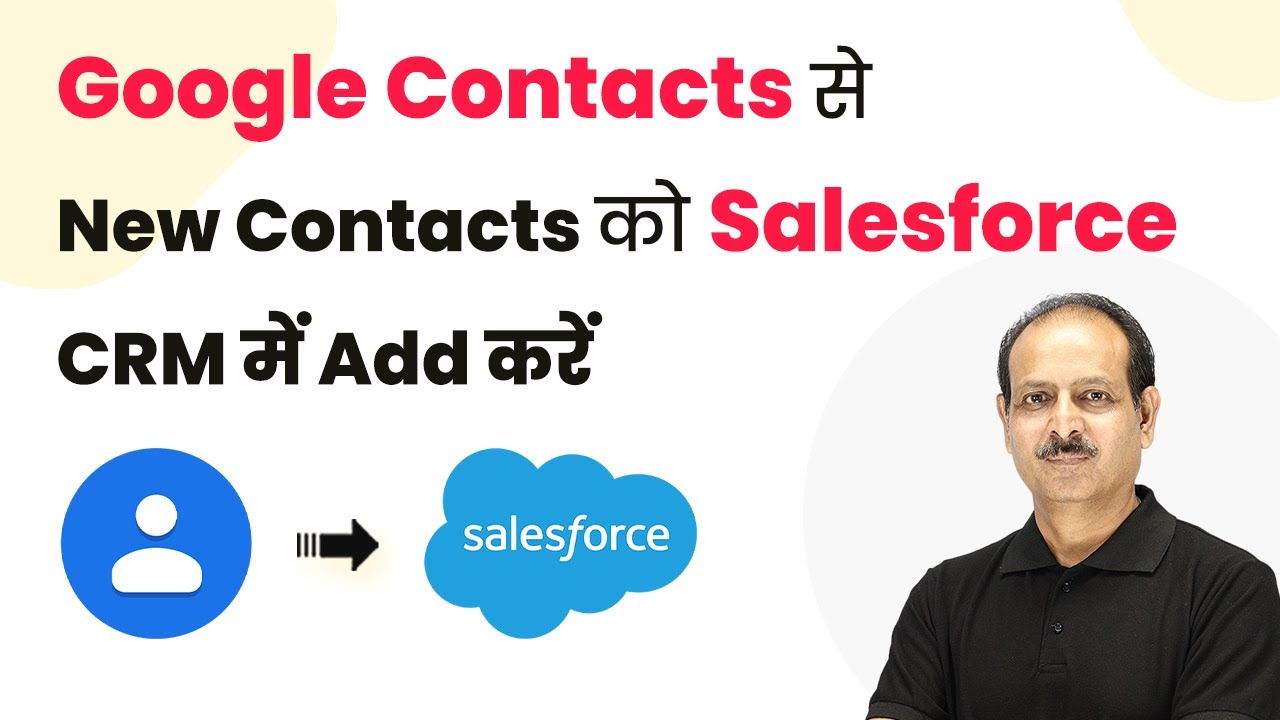 How to Add New Contacts from Google Contacts to Salesforce CRM - YouTube