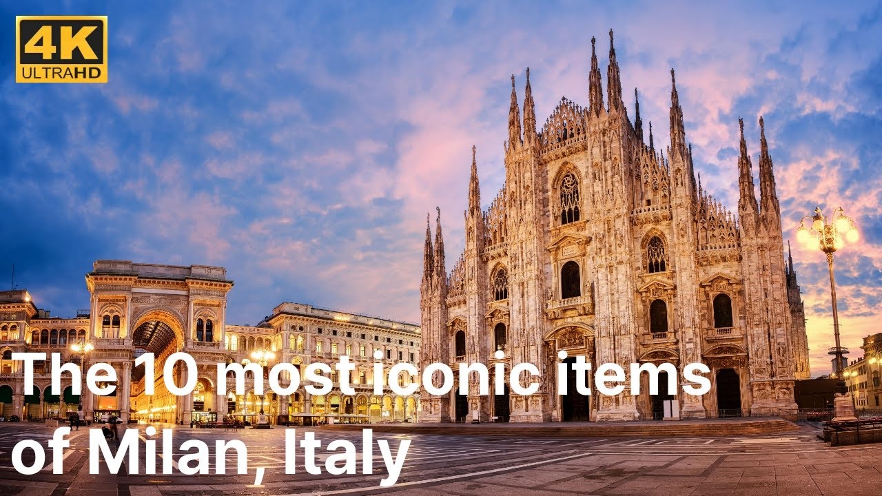 Milan Italy | Top 10 must see | Is Milan one of the most beautiful but ...