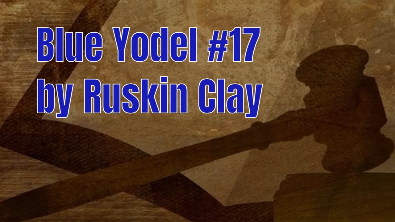 Blue Yodel #17 by Ruskin Clay I Written by Joe Shelton - YouTube