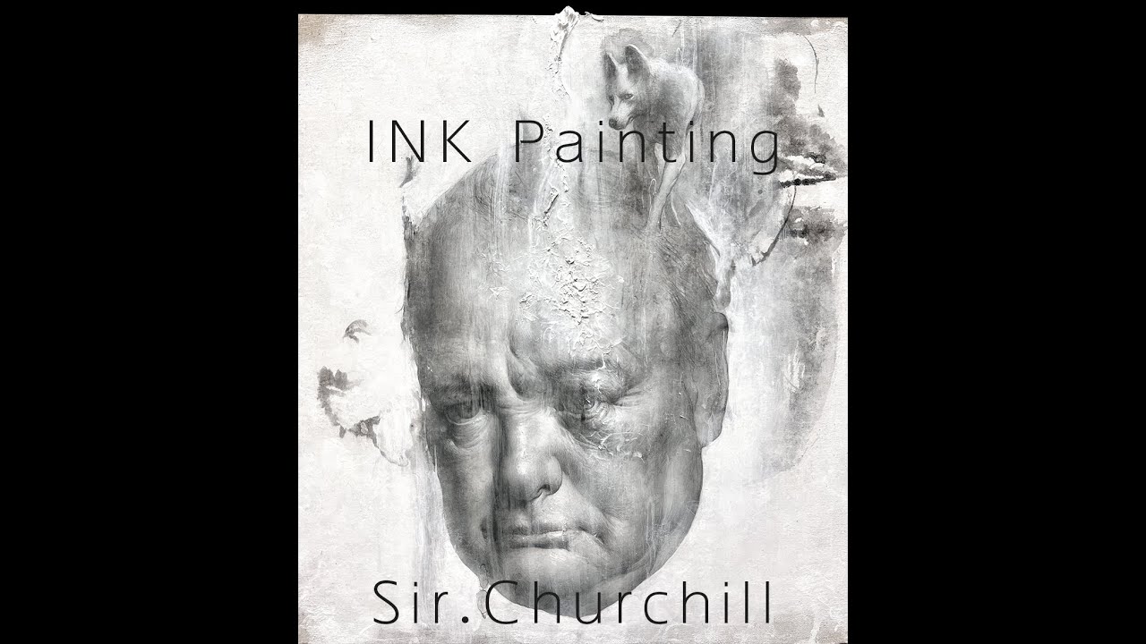 "INK Painting Sir Churchill" - YouTube