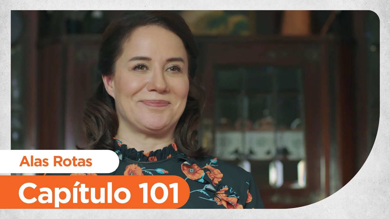 Alas Rotas | Kanatsiz Kuslar - Capítulo 101 - YouTube