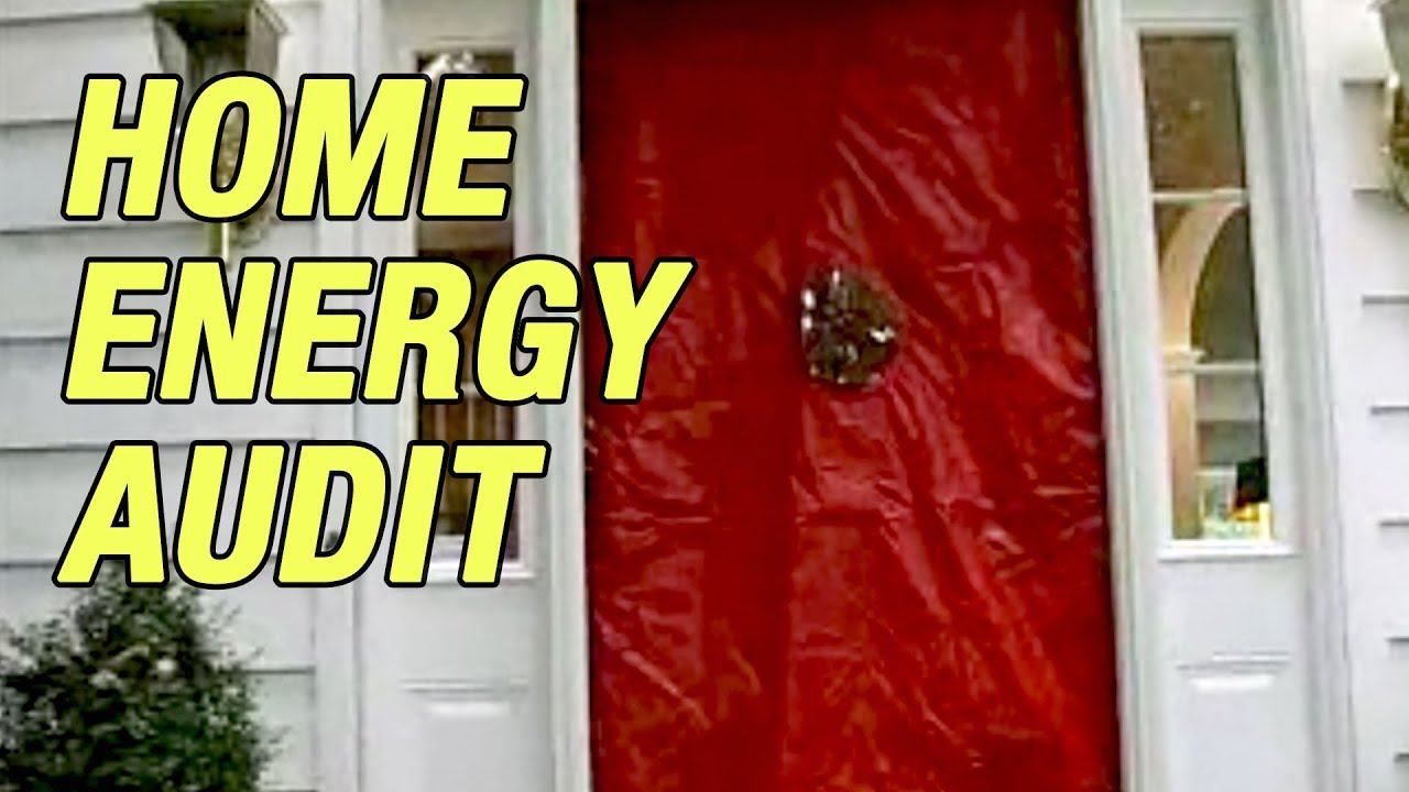 WHAT DOES A HOME ENERGY AUDIT CONSIST OF? - YouTube