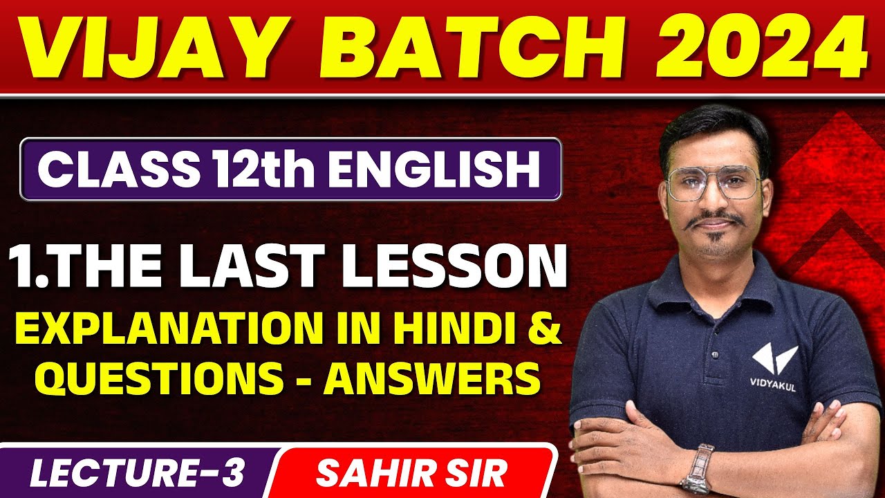 Class 12 English Chapter 1 The Last Lesson Ch 1 Explanation And class-12-english-chapter-1-the-last-lesson-ch-1-explanation-and