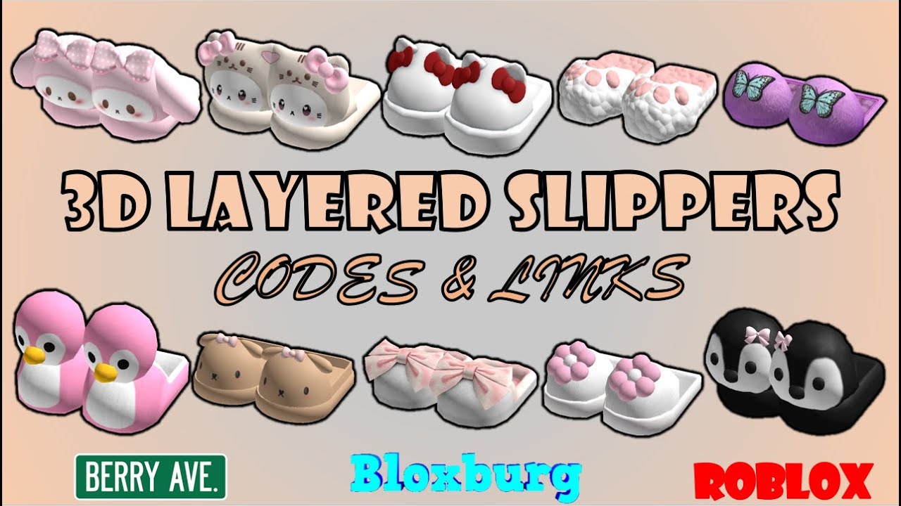 CUTE 3D LAYERED SLIPPERS CODES & LINKS FOR GIRLS [] Bloxburg, Berry ...