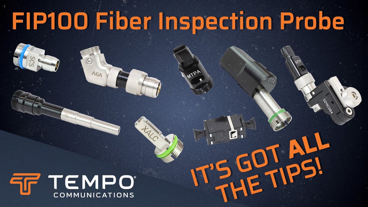 Less Common Tips for Tempo's FIP100 Fiber Inspection Probe | Long LC ...