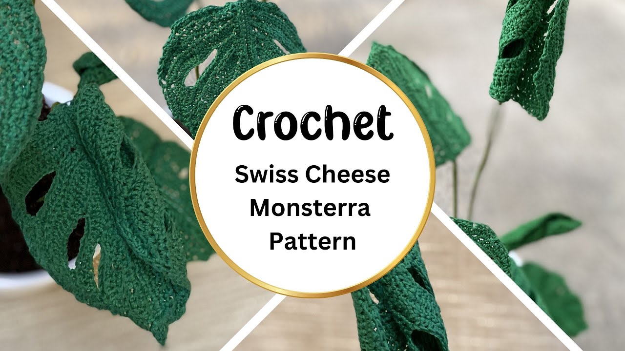 Crochet Your Own Realistic Monstera Plant (Learn The Technique With ...