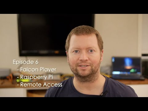 Episode 6 - Falcon Player, Raspberry Pi, Remote Access - YouTube