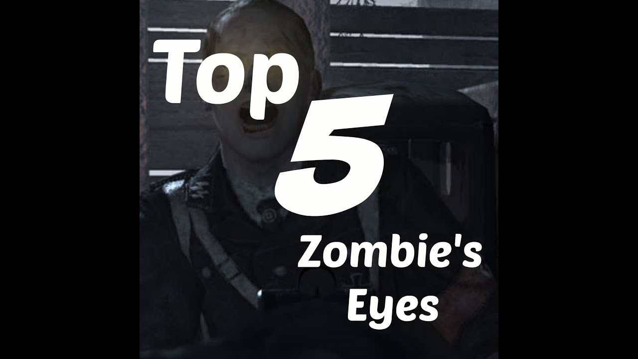 Top 5 Zombies Eye Color In WaW Bo I and BO II - YouTube