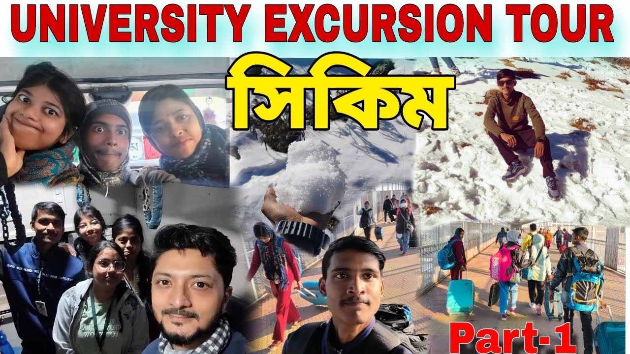 University Excursion Tour- Sikkim🚄|| Part-1|| বাংলাই হাস্যকর commentary ...