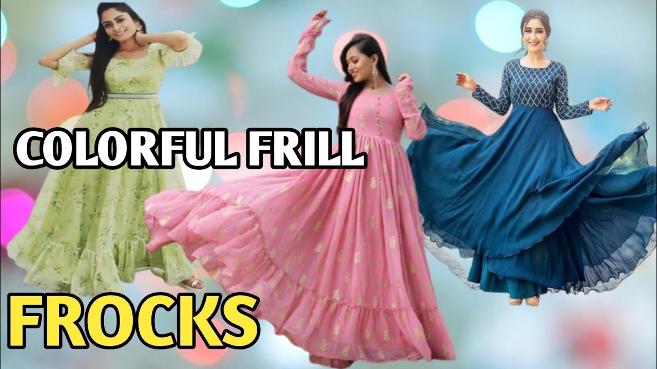 Colorful frill frocks - YouTube