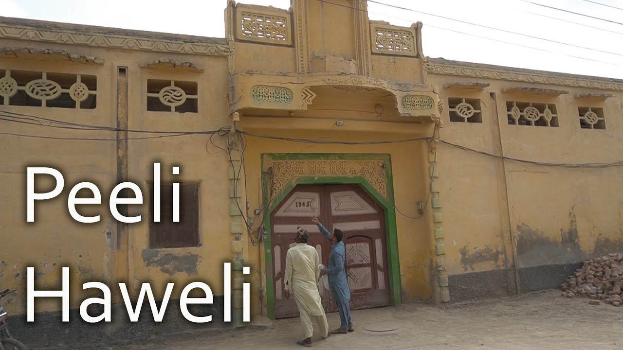 Peeli Kothi #HAVELI visit Kahror Pakka Historical Places in Punjab ...
