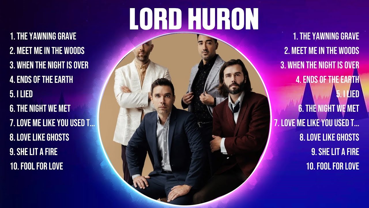 Lord Huron Greatest Hits Full Album ️ Full Album ️ Top 10 Hits of All ...