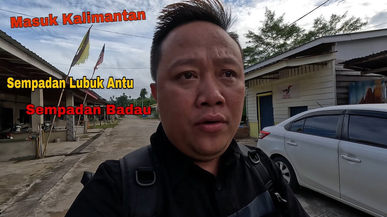 Perjalanan Menuju Ke Sempadan Lubok Antu Dan Sempadan Badau,Indonesia // Kalimantan,Indonesia ...