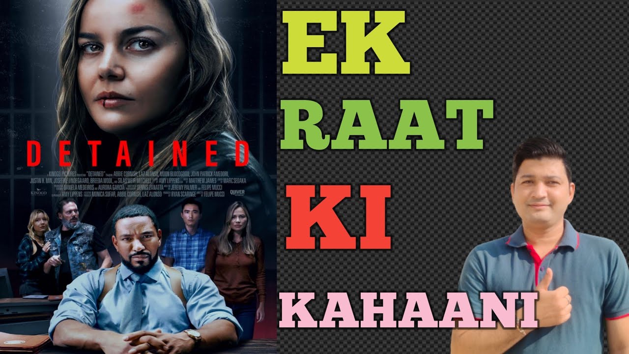 Detained | detained movie review | movie Hindi review | latest movie ...