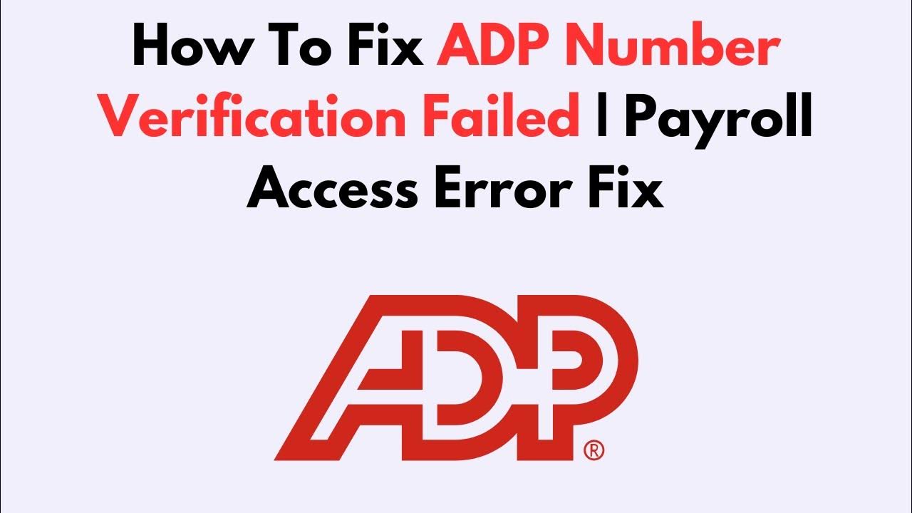 How To Fix ADP Number Verification Failed | Payroll Access Error Fix - YouTube