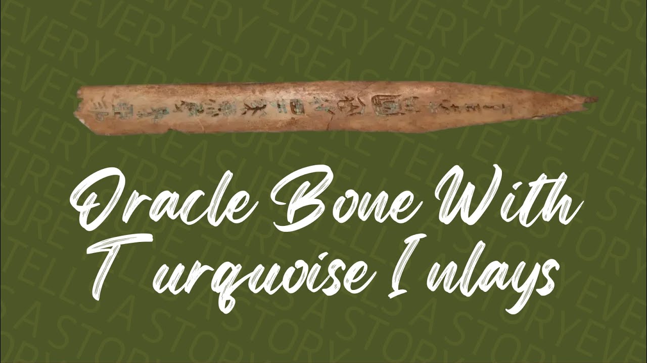 Every Treasure Tells a Story: Turquoise-studded Oracle Bones from Yinxu ...