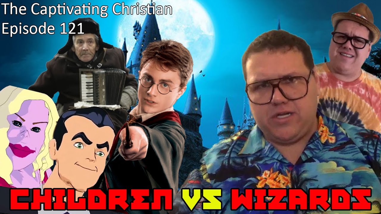 The Captivating Christian EP 121 - Children VS Wizards (2016 RUSSIAN ...
