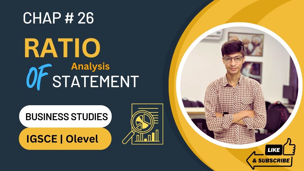 Ratio Analysis of Accounts | Chapter 26 | OLEVEL/IGSCE Business Studies ...