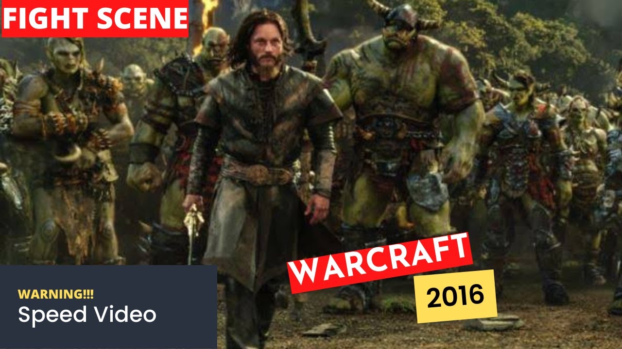 Pertarungan terbaik | Warcraft (2016) | Fight scene | Speed video - YouTube