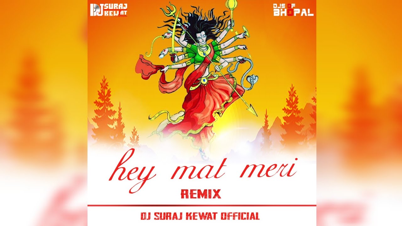 Hey Mat Meri Remix Dj Suraj Kewat Official - YouTube