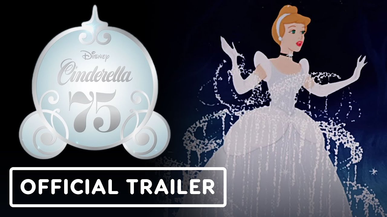 Disney - Official 'Celebrate Cinderella's 75th Anniversary' Trailer ...