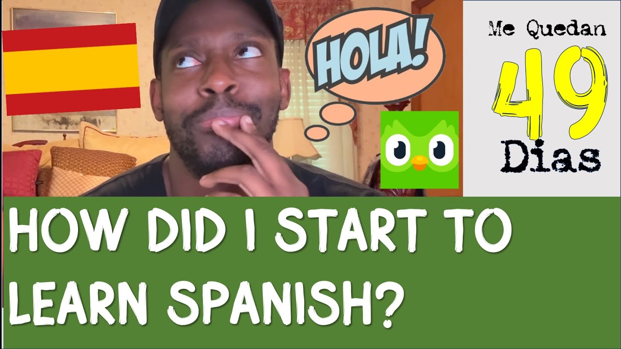 How Did I Start Learning Spanish? (Day 12 of 60 Days to Speak Spanish ...