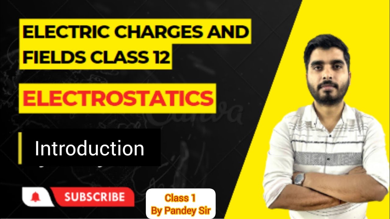 Class 12 Chapter 1 || Electric Charges and Fields 01 || Quantisation ...