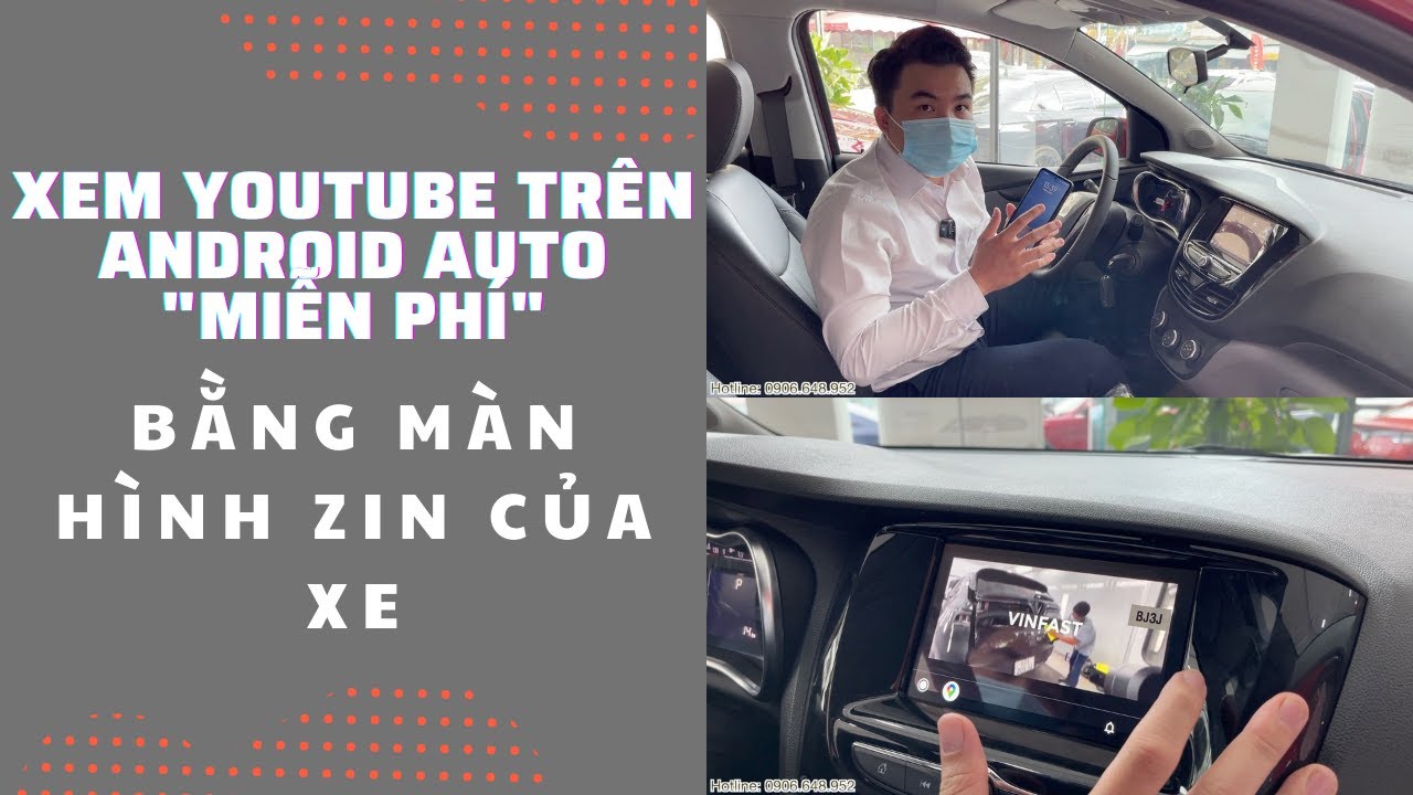 Xem Youtube trên Android Auto bằng màn hình Zin xe không cần Root điện ...